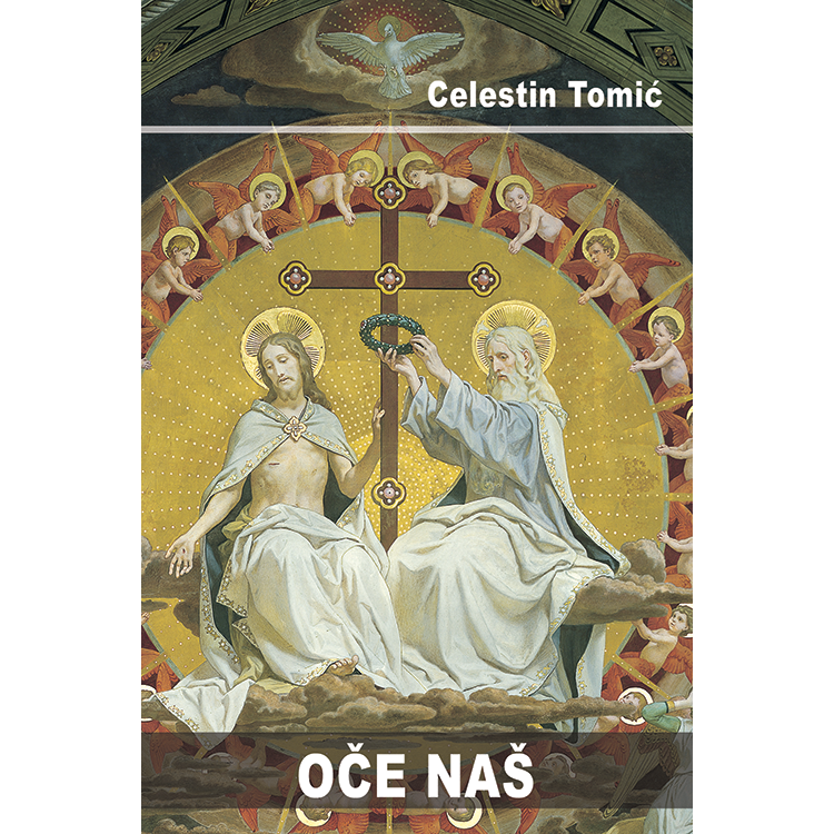 Oče naš - Veritas - Glasnik sv. Antuna Padovanskoga